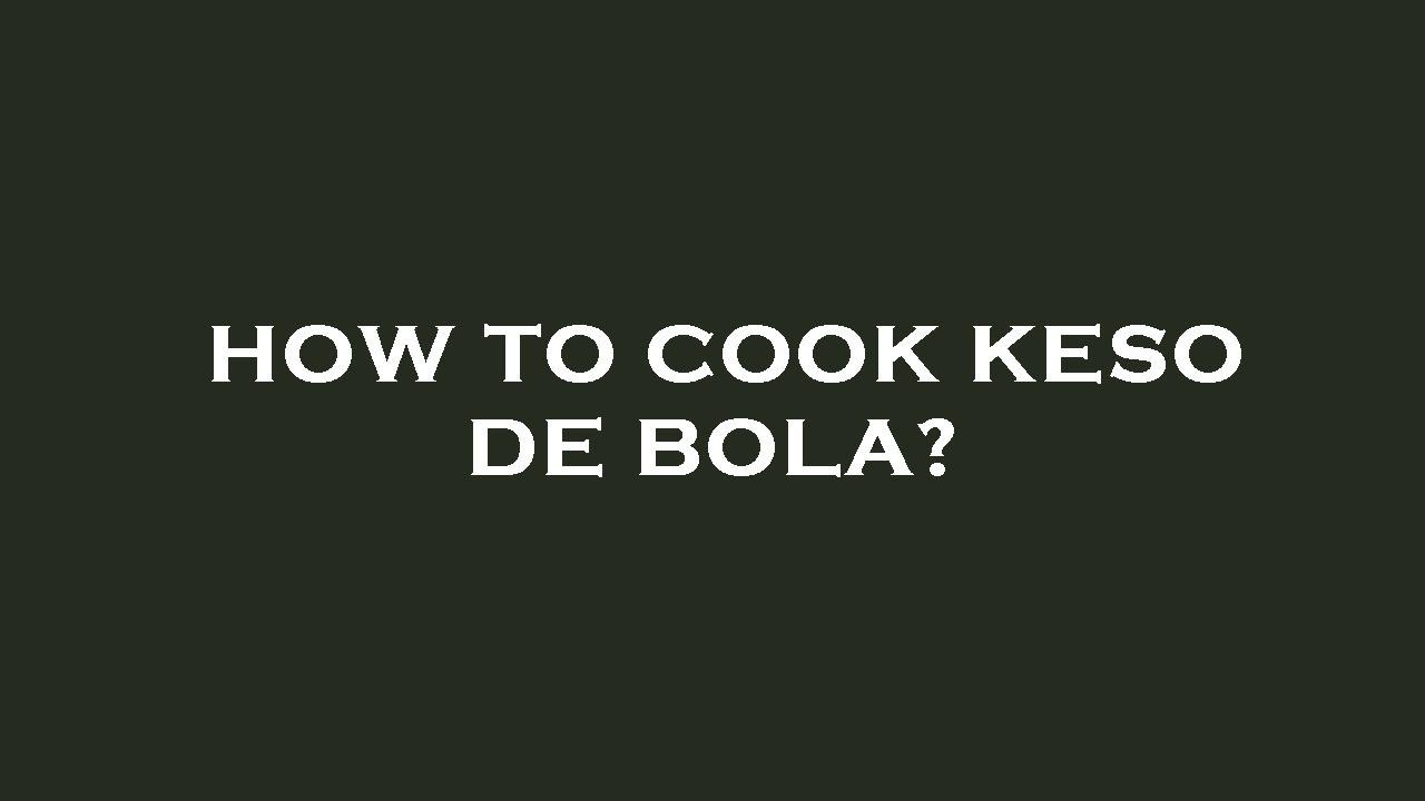 How to cook keso de bola? - YouTube