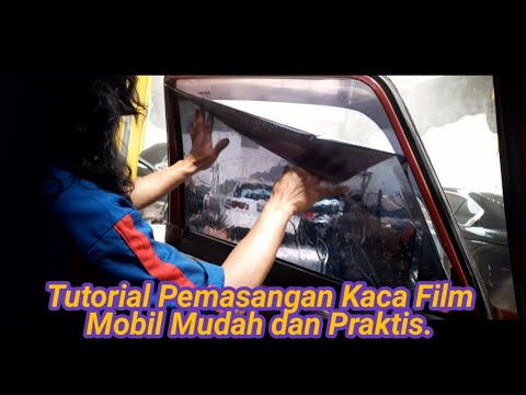 Tutorial Pemasangan Kaca Film Mobil Yang Mudah Dilakukan oleh siapa ...