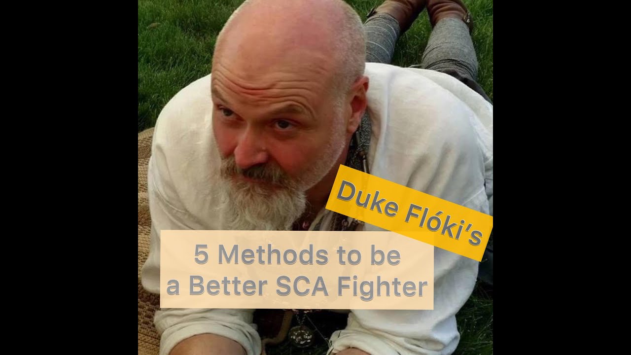 5 methods to SCA Heavy Combat Training, with Duke Floki - YouTube