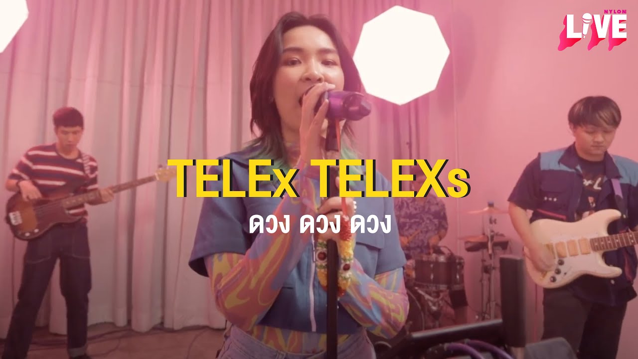 ดวง ดวง ดวง "TELEx TELEXs" | NYLON Live | NYLON THAILAND - YouTube