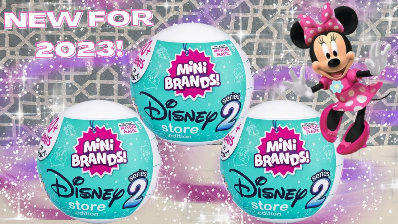 UNBOXING THE HIGHLY ANTICIPATED DISNEY STORE MINI BRANDS SERIES 2 ...