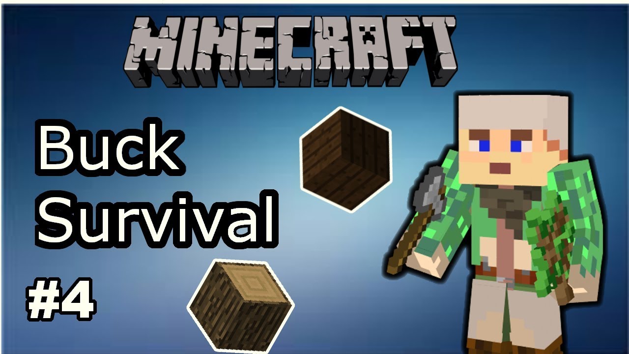 Minecraft Buck Survival- #4 'House Work' - YouTube