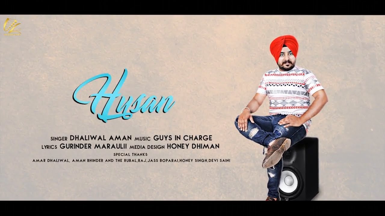 Husan (Full Song) Dhaliwal Aman | Latest Punjabi Songs 2019 | New ...