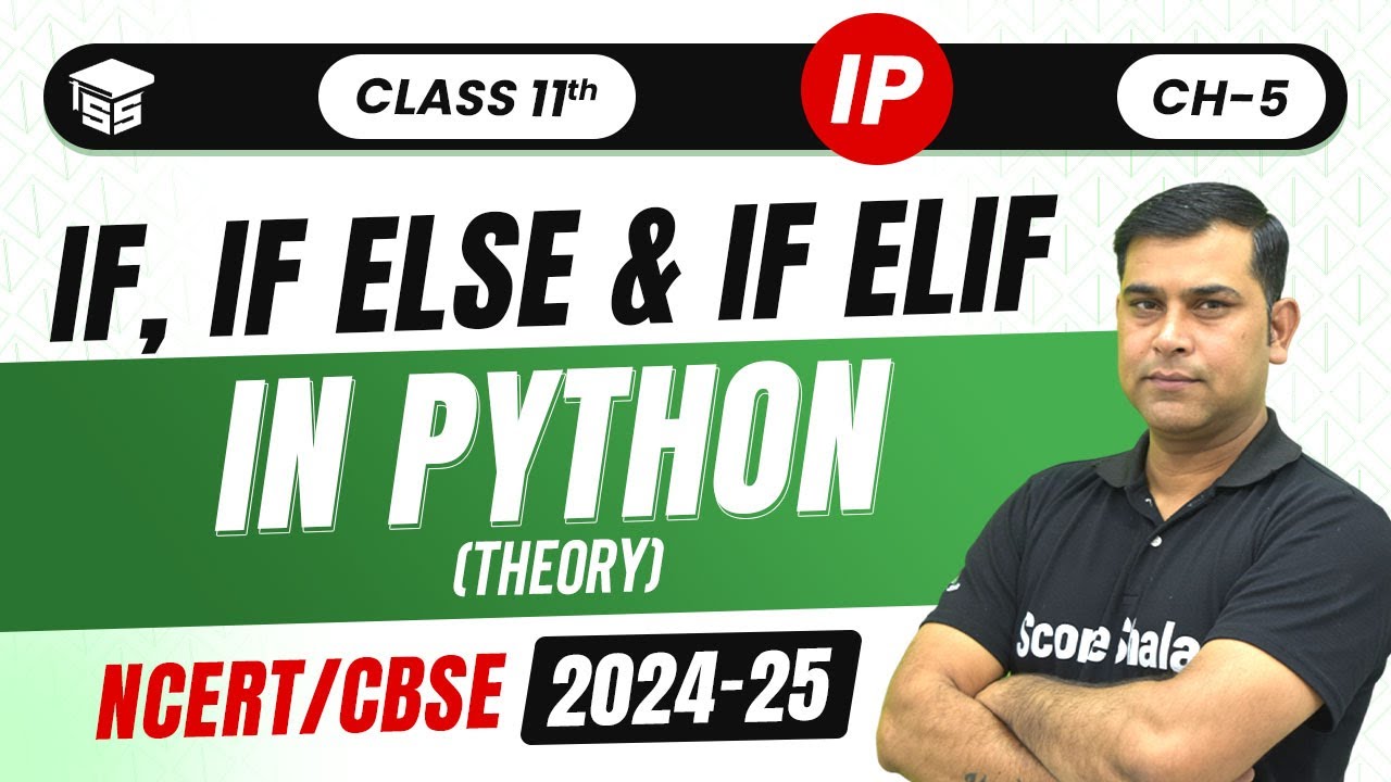 If If Else And If Elif Statement In Python Class 11 Ip Ch 5 Flow Of Control 2024 25
