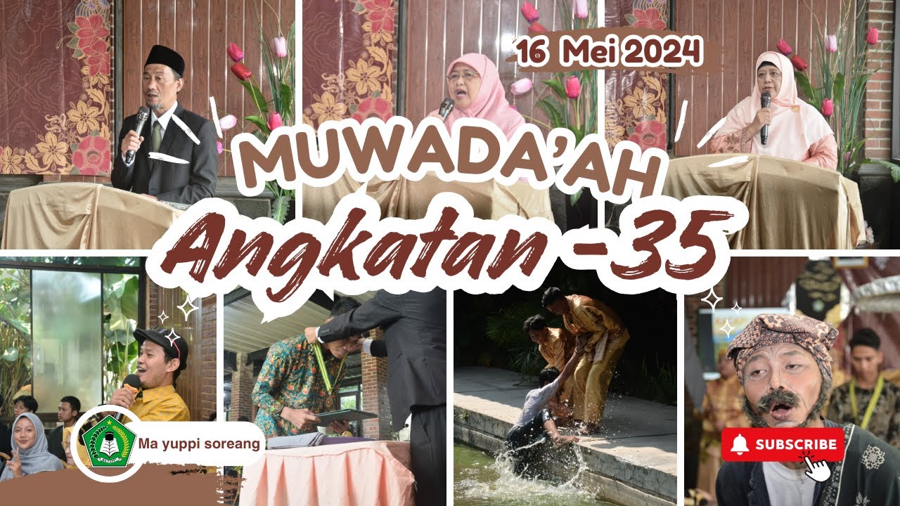 MUWADA'AH MA YUPPI ANGKATAN 35 - YouTube