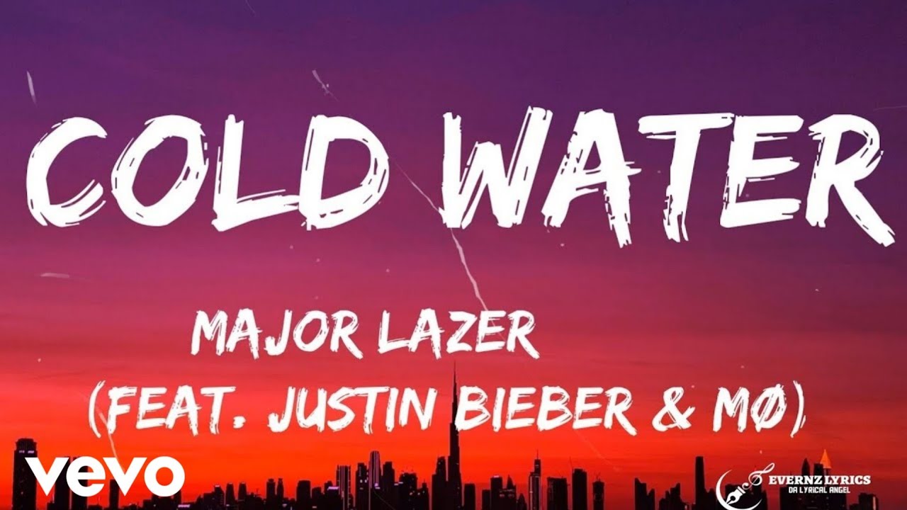 Justine Beiber - Cold Water ft Major Lazor,MØ ( Official Video Lyrics ...