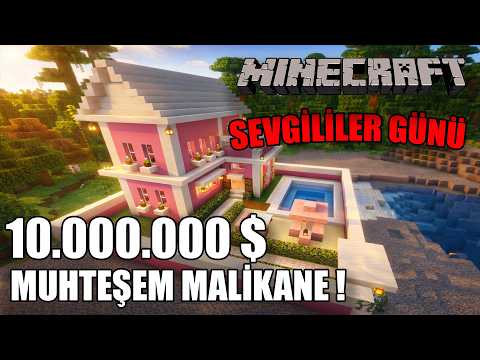 SEVGİLİLER GÜNÜNE ÖZEL 10.000.000 $ SEVGİLİ MALİKANESİ YAPTIK ! MİNECRAFT TÜRKÇE