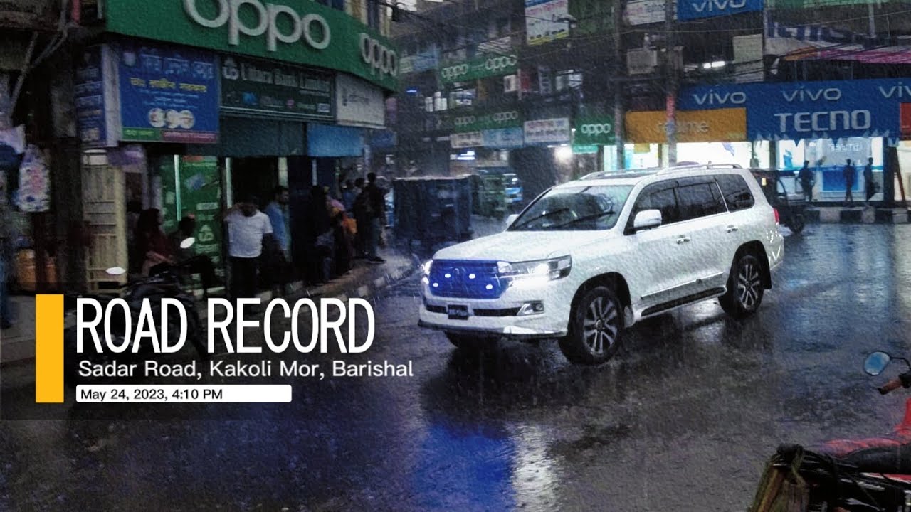 Road Record | EP:41 | Rain in City | Sadar Road, Kakoli Mor, #Barishal ...