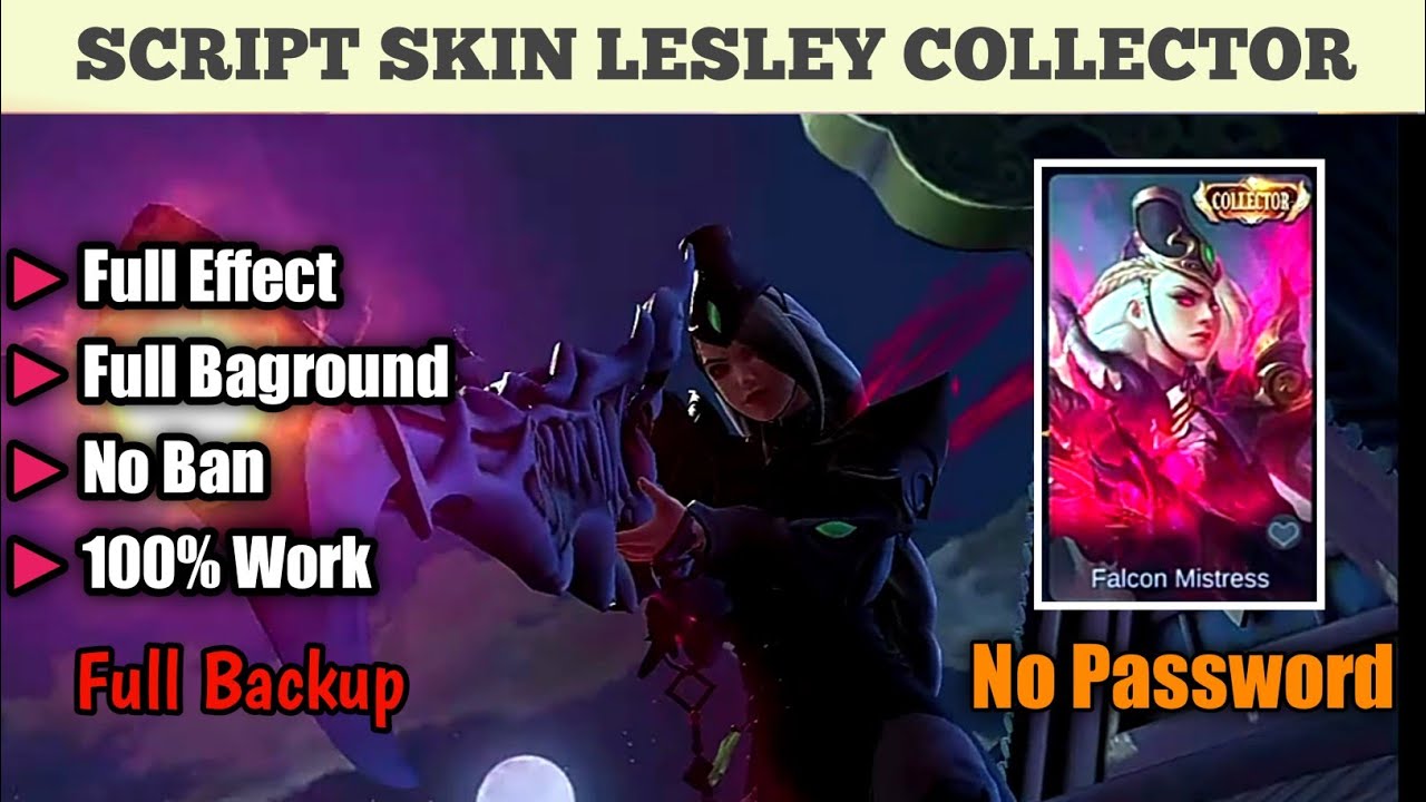 NEW SCRIPT SKIN LESLEY COLLECTOR NO PASSWORD -MLBB - YouTube