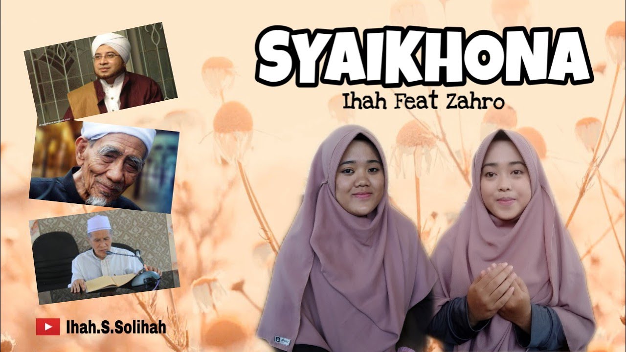 SYAIKHONA - IHAH ft ZAHRO (Music Video + Lyric) | (Cover Sholawat) | # ...