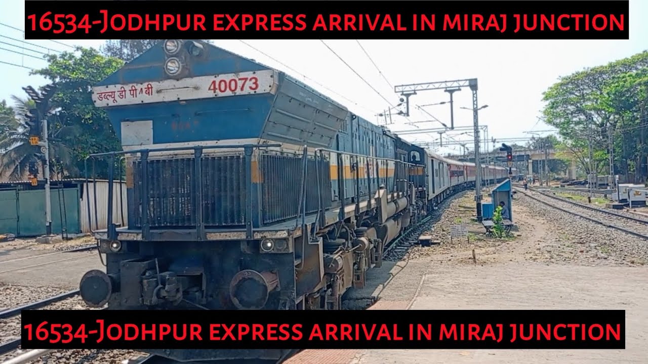 16534-Jodhpur express with WDP4B(LHD) arrival in miraj junction # ...