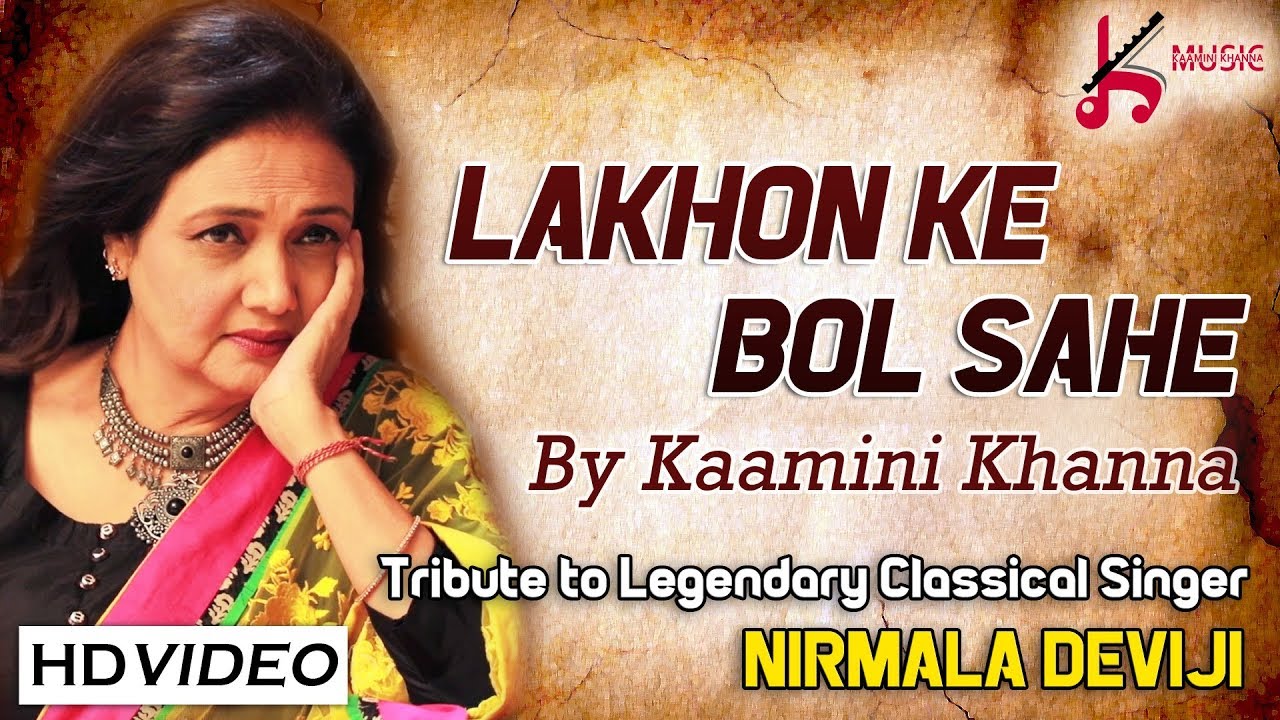 Lakhon Ke Bol Sahe (Fusion) - Tribute to Legendary Classical Singer ...