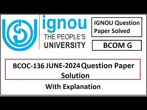 BCOC-136 SOLVED QUESTION PAPER JUNE 2024 | BCOMG | IGNOU | - YouTube