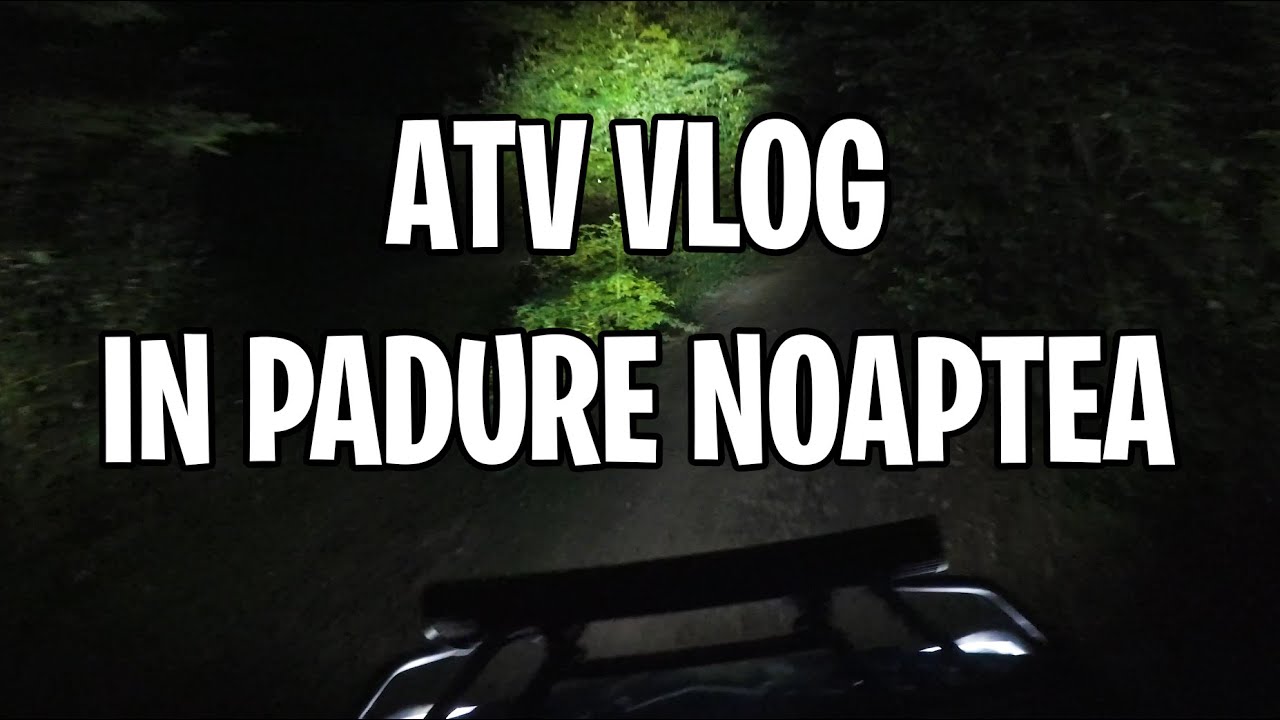 CU ATV-UL PRIN PADURE NOAPTEA | CF MOTO 450L - YouTube