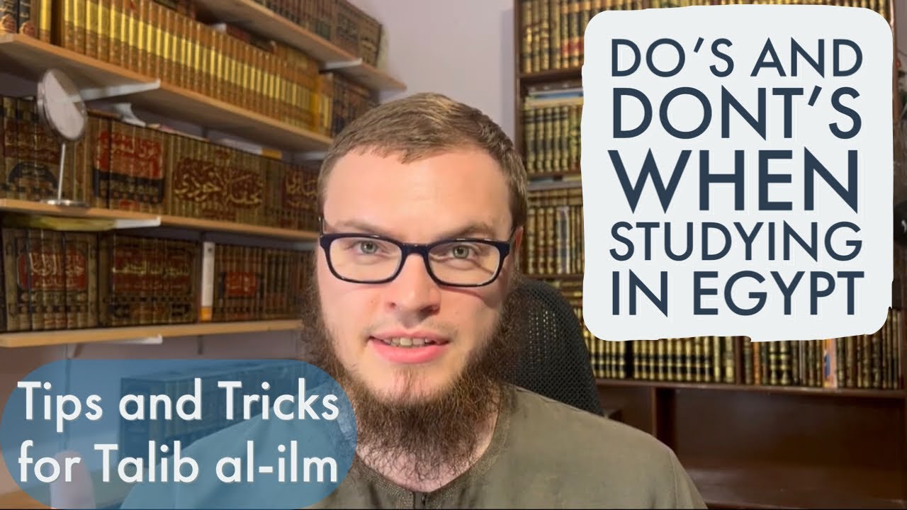 Do’s and Dont's when Studying In Egypt | A Comprehensive Guide to Your ...