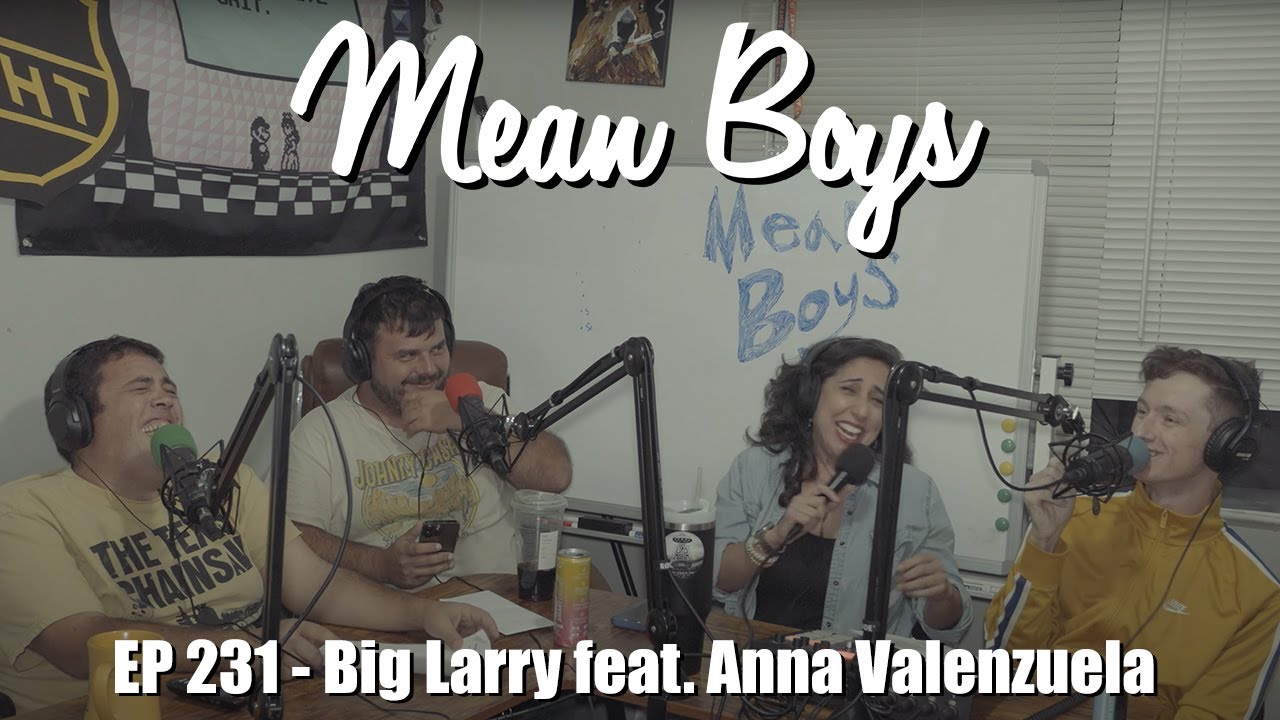 EP 231 - Big Larry (ft. Anna Valenzuela) - YouTube