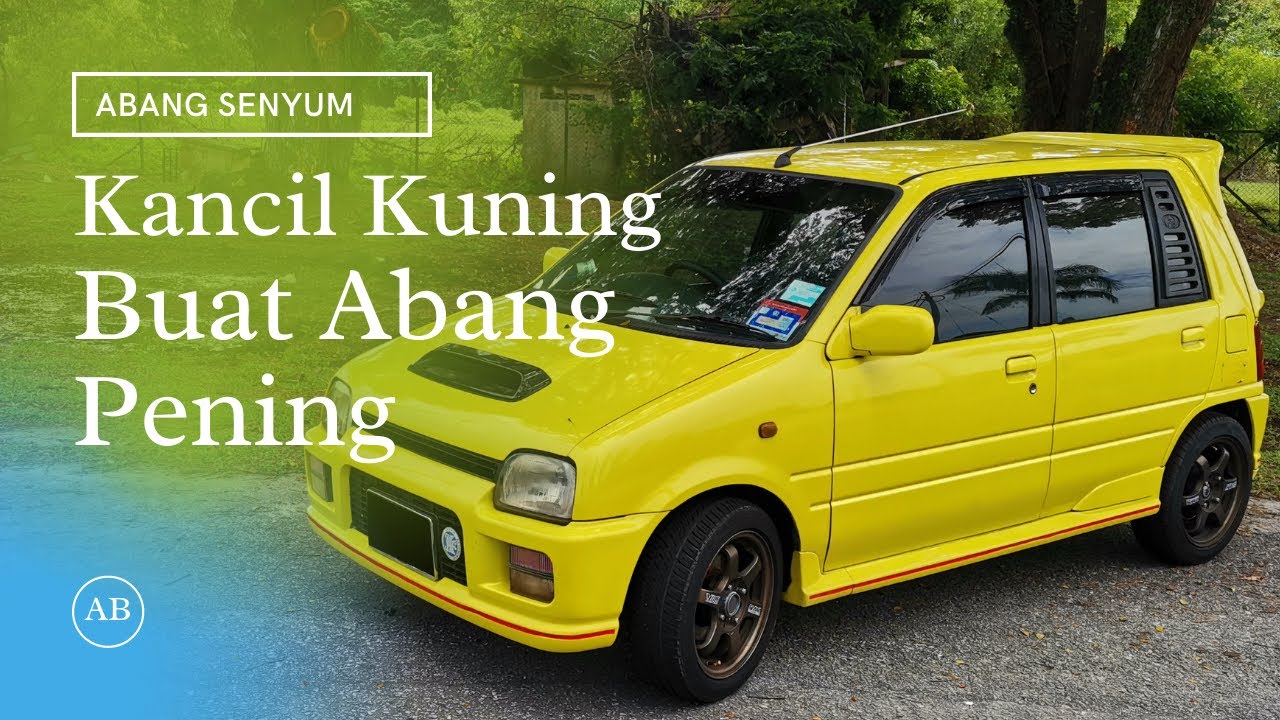 Kancil Kuning Buat Abang Pening | Baikpulih | Kancil Turbo | Berkuasa ...