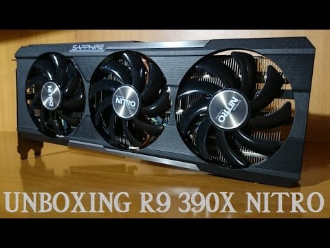 Déballage / Unboxing AMD Radeon Sapphire R9 390X Nitro FR [1080p50 ...