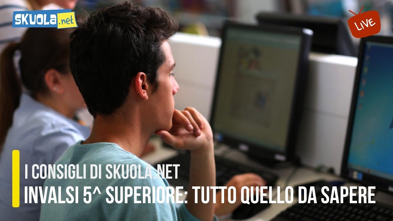 Prove INVALSI 5^ superiore: tutto quello da sapere - YouTube