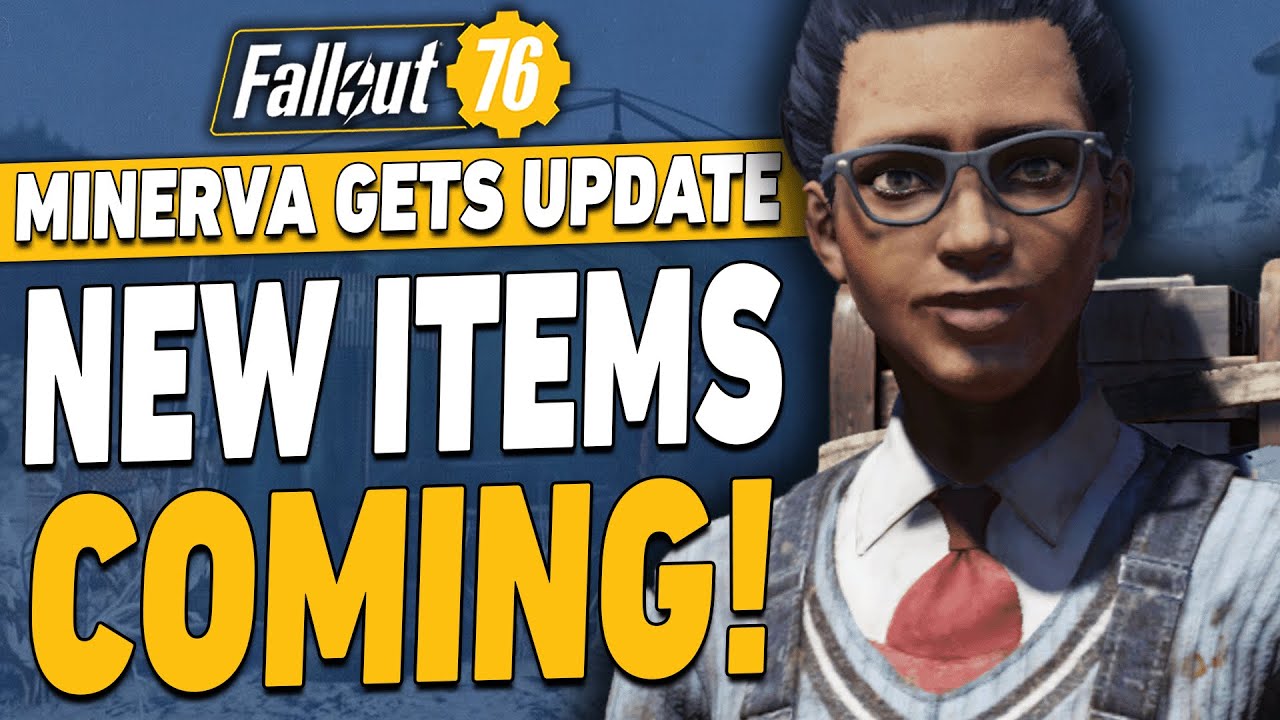 Minerva is FINALLY Getting NEW Items in Fallout 76! - YouTube