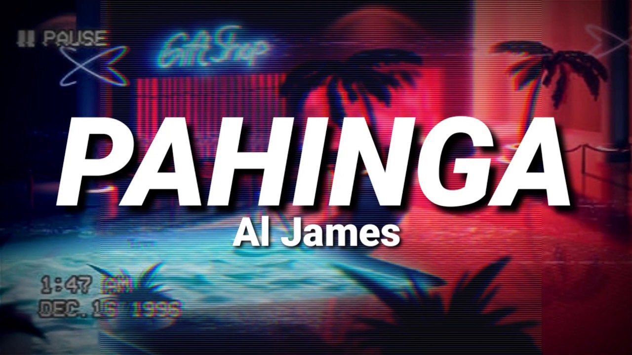 Pahinga - Al James(Lyrics) - YouTube