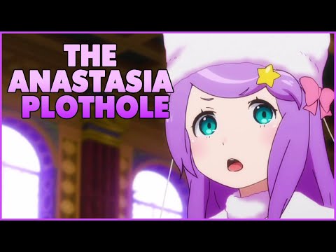 The Anastasia Plothole (Spoilers) | Re: Zero Explained