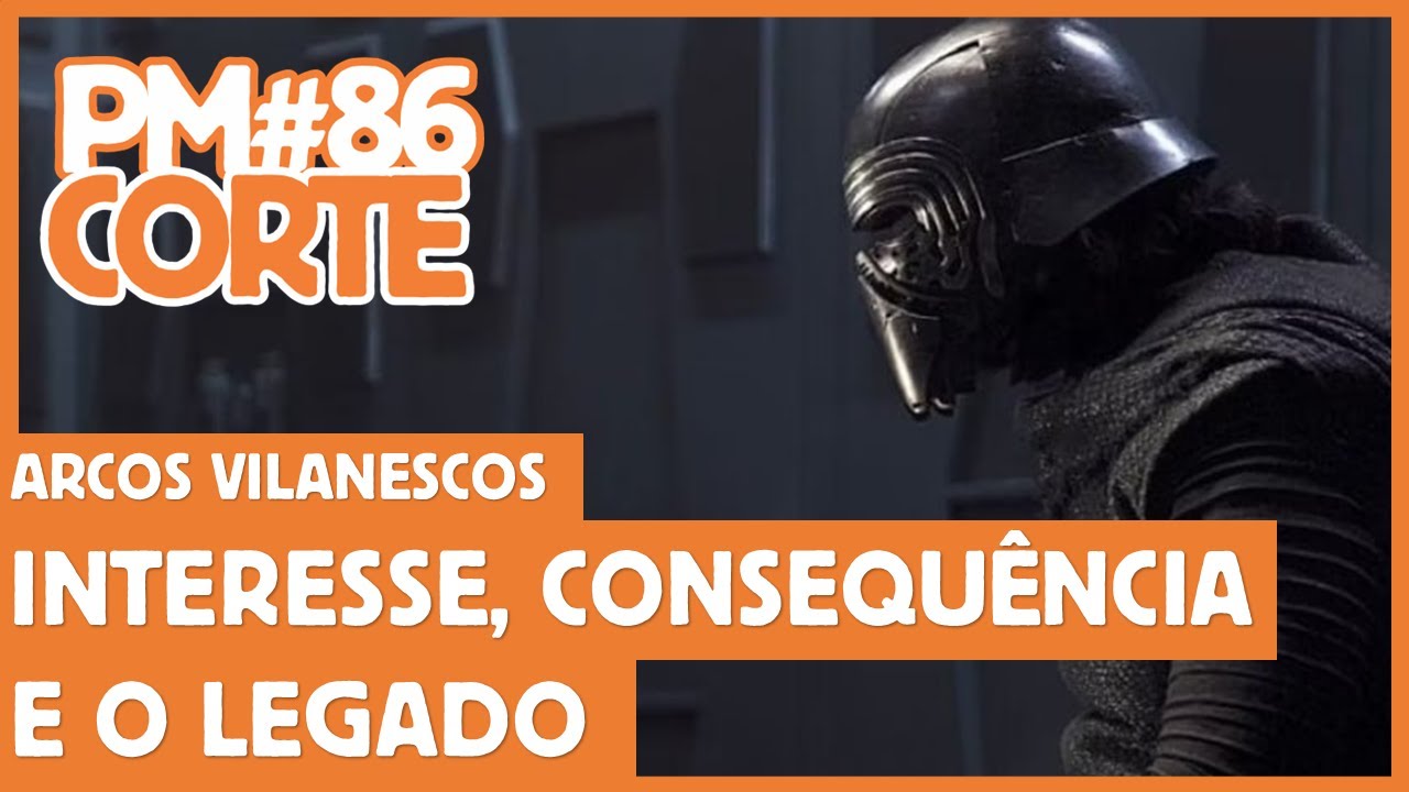 VILÕES, CONSEQUÊNCIAS E LEGADOS | PM86 - YouTube