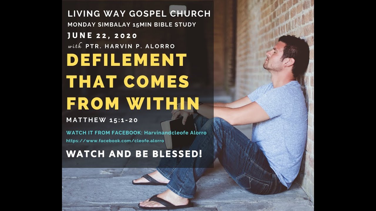 "Defilement That Comes From Within" - YouTube