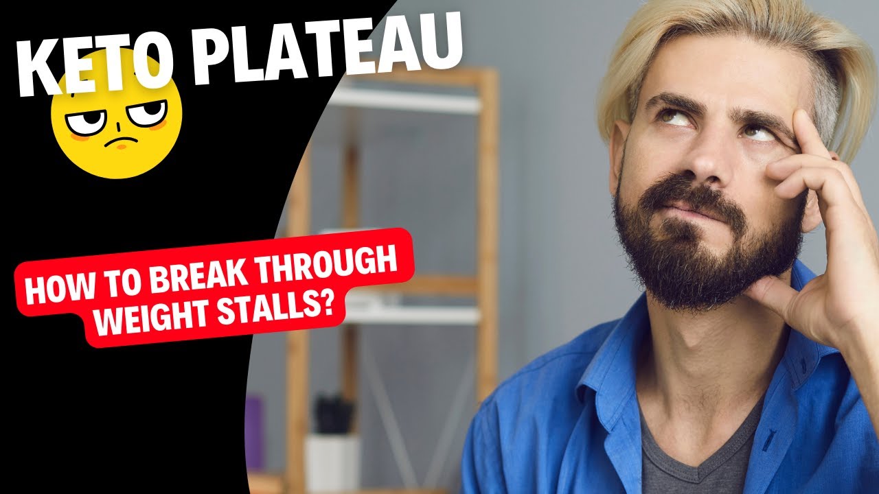 Keto Plateau: Breaking Through Weight Stalls on Your Low-Carb Journey ...