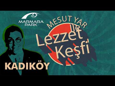 Mesut Yar Kadıköy’de En İyi Lahmacun’u Arıyor