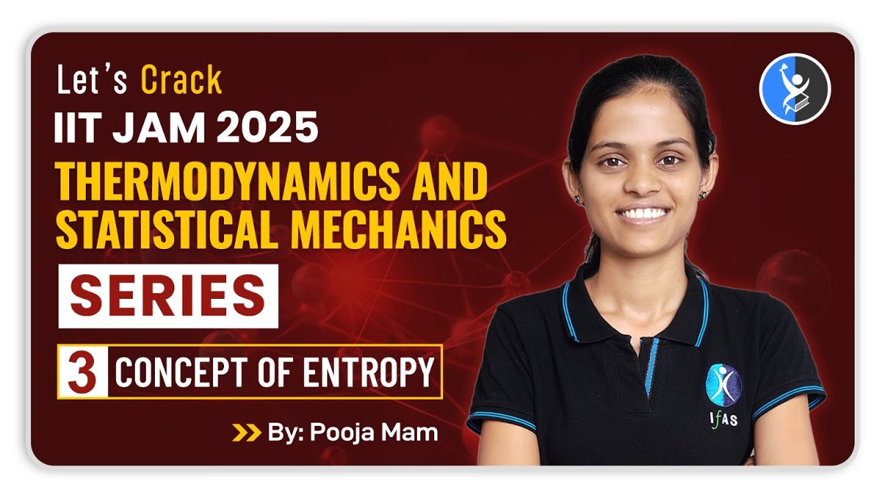 Concept Of Entropy | Thermodynamics and statistical Mechanics | IIT JAM ...