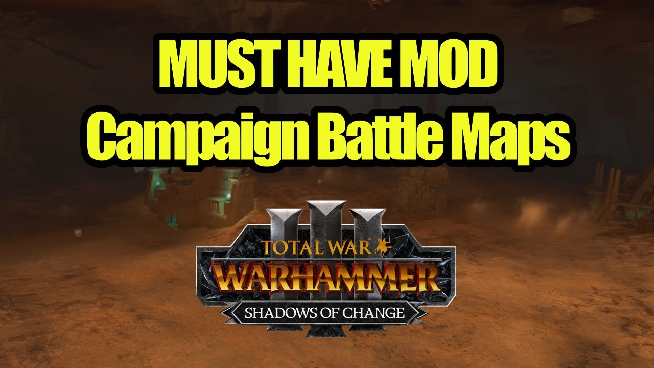 MUST HAVE MOD - Campaign Battle Maps - Spiritual Successor To GCCM ...
