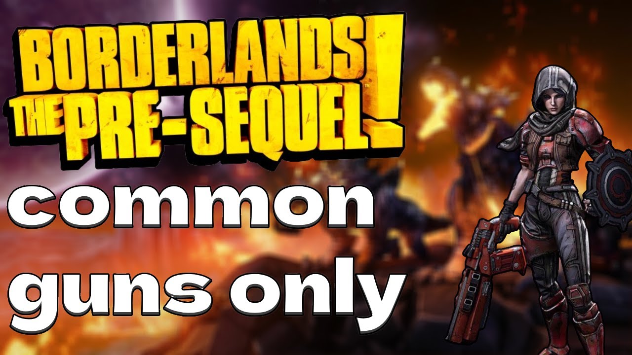 borderlands the presequel common guns only run - YouTube