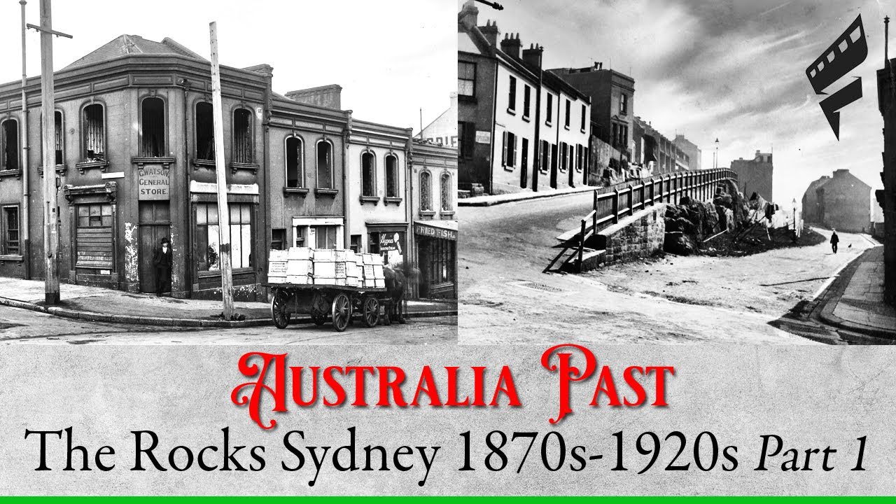 THE ROCKS Sydney 1871-1920 Tour Series. Images from over 100 Years ago ...
