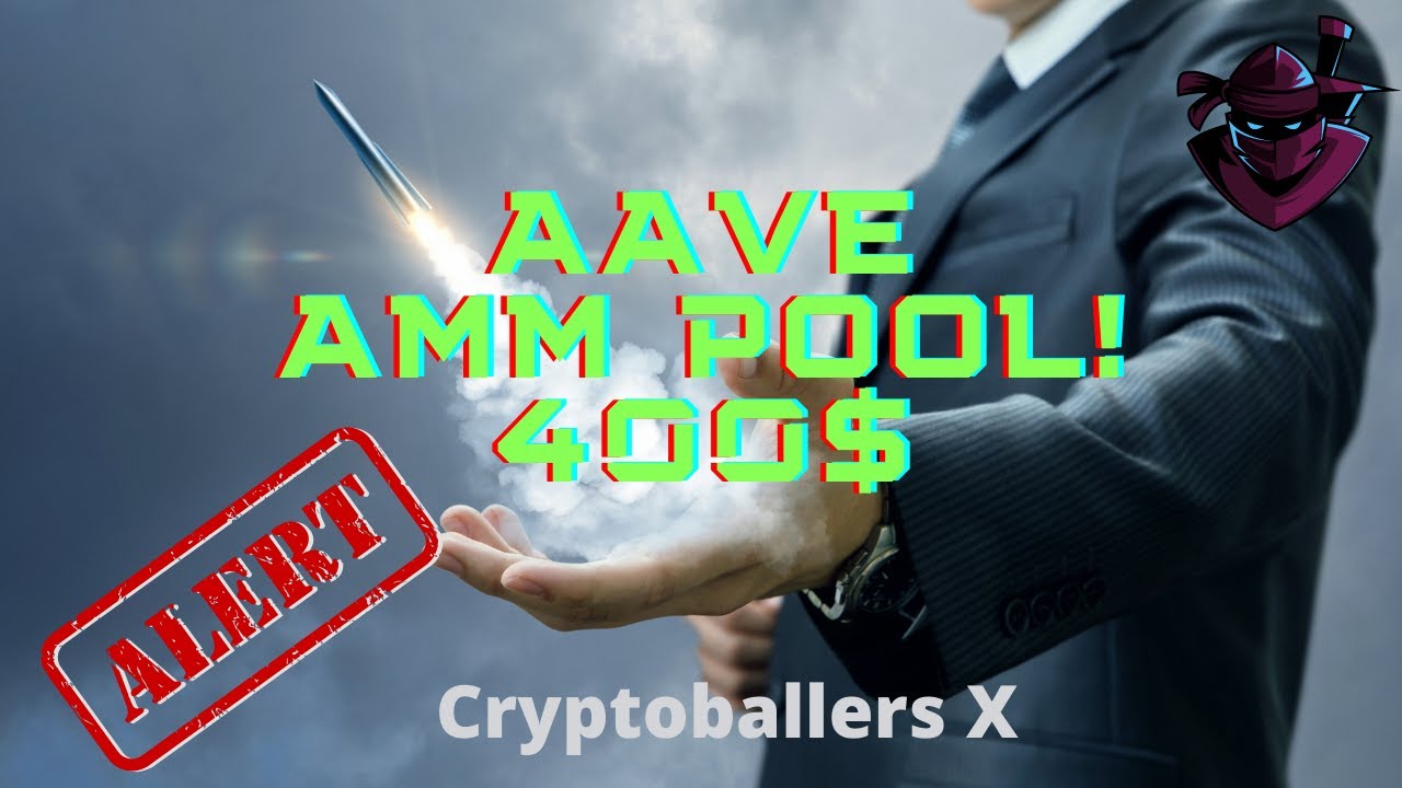 Cryptoballers X: $AAVE Releases AMM Liquidity Pool Pt 2! Can $AAVE Move ...