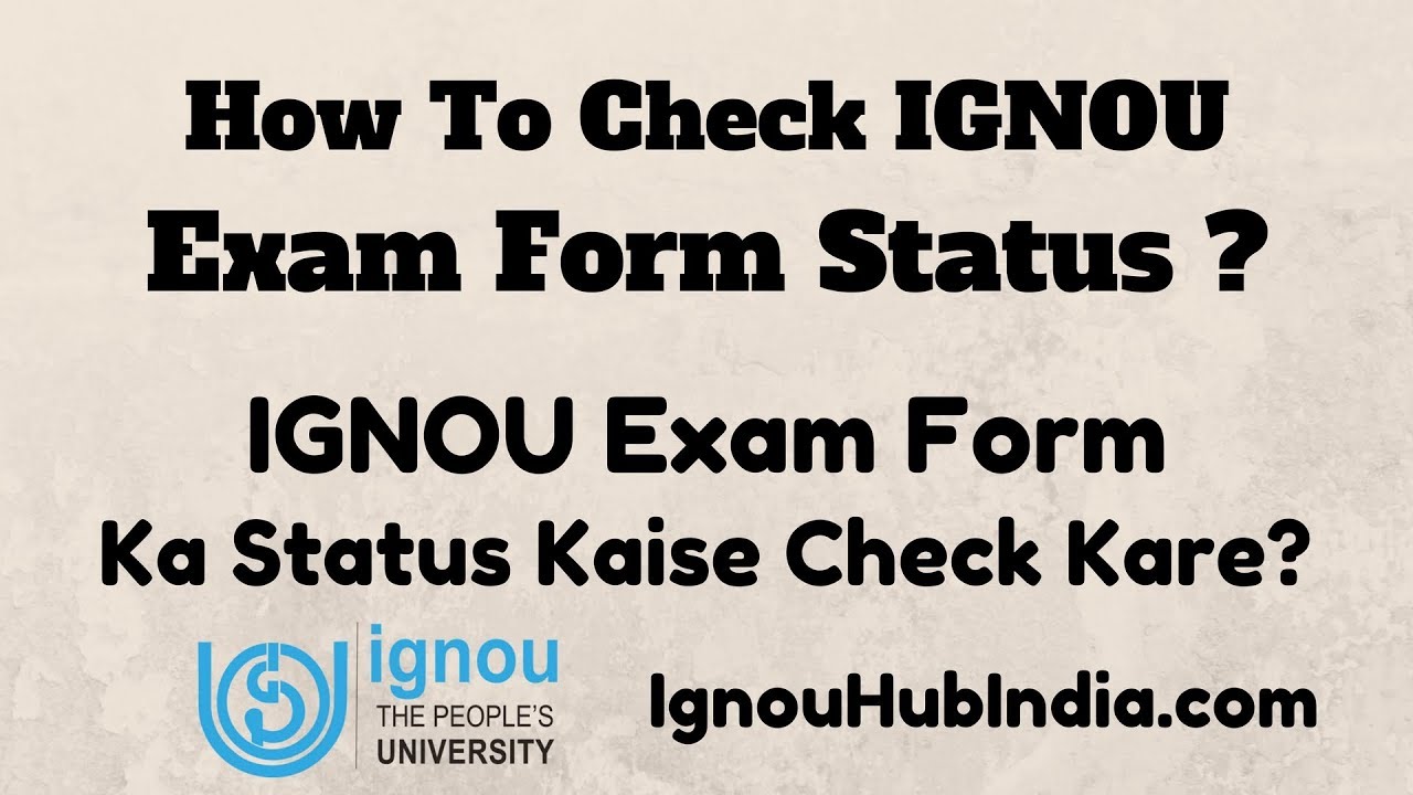 How To Check IGNOU Exam Form Status IGNOU Term End Exam Form Status how-to-check-ignou-exam-form-status-ignou-term-end-exam-form-status