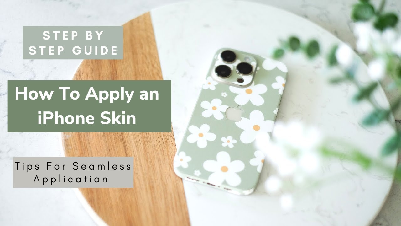 How To Apply An iPhone Skin (Step By Step Guide) - YouTube