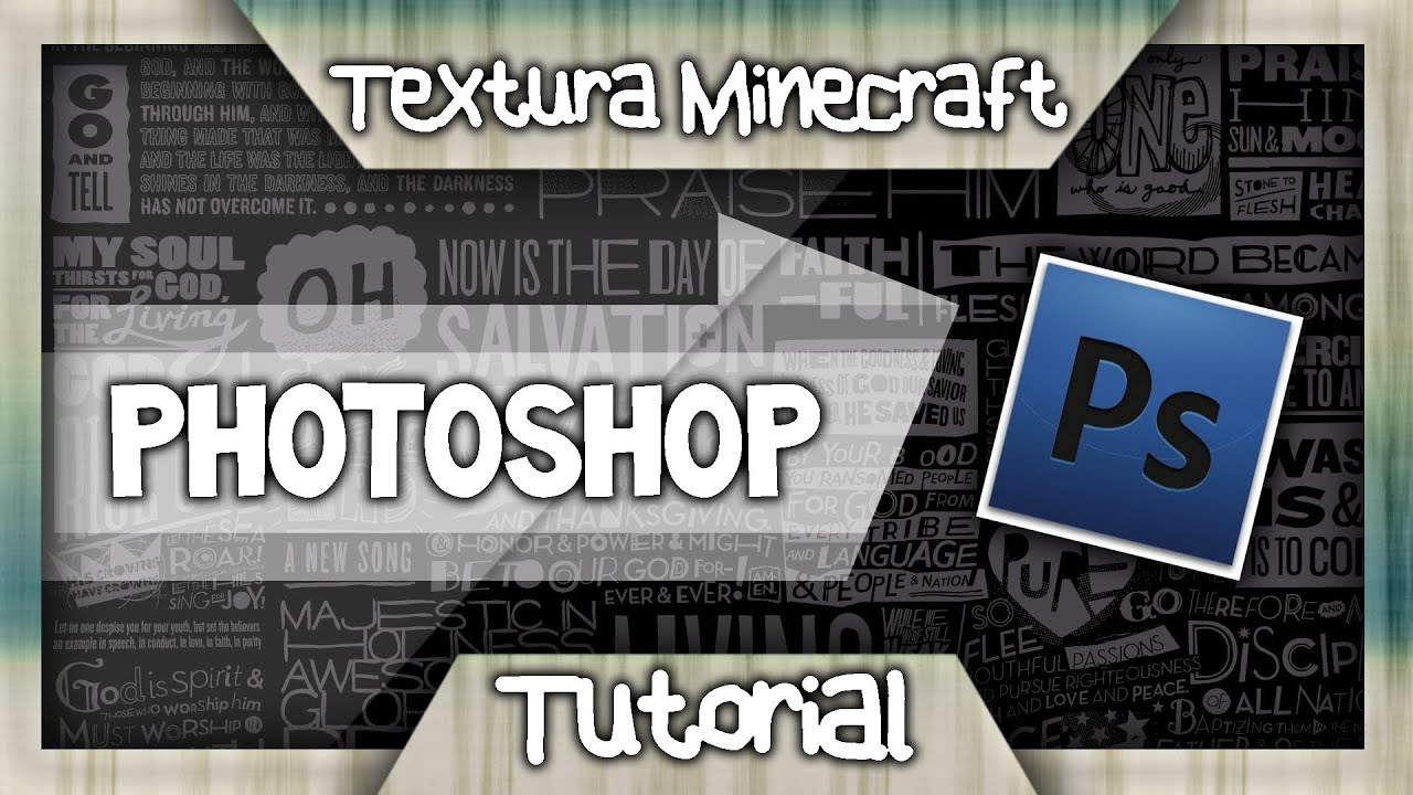 [TUTORIAL] - #2 Personalizar Textura de Minecraft - c/PhotoShop - YouTube