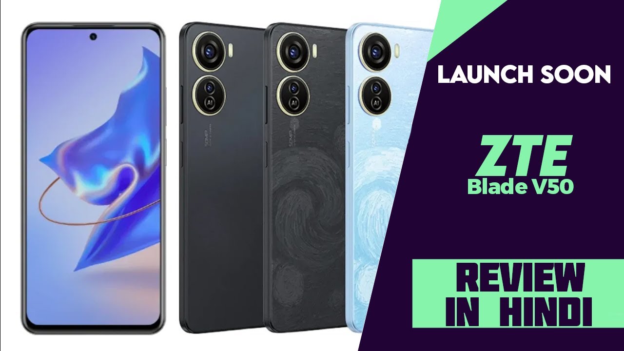 ZTE Blade V50 5G With 6.6″ 90Hz Display, 50MP Camera Launched ...