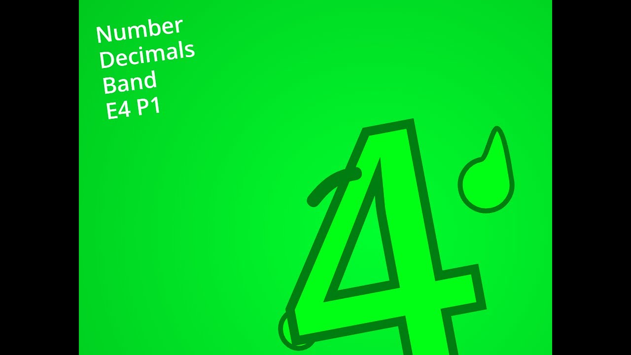 Number Decimals Band: E4 P1 - YouTube