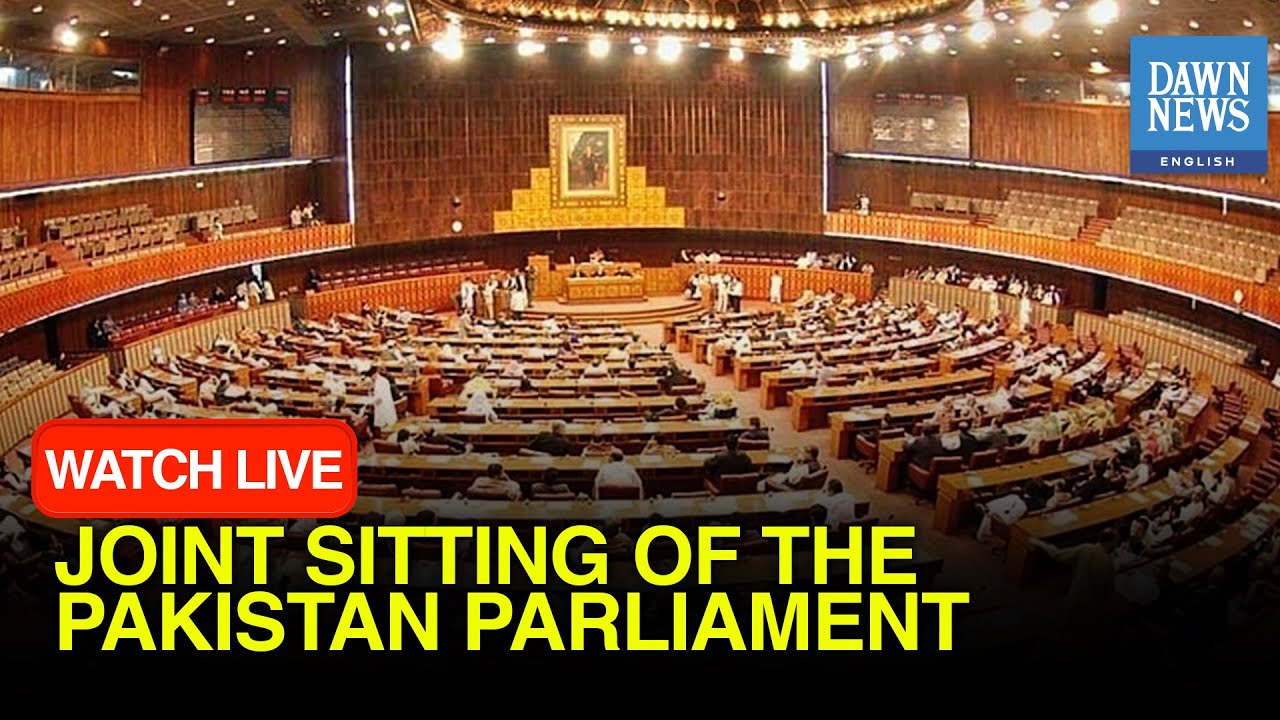 🔴LIVE: Joint Sitting Of Pakistan Parliament | Dawn News English - YouTube