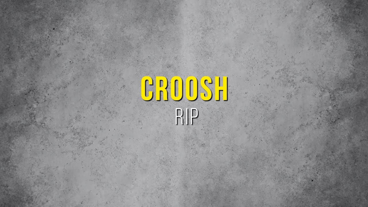 Croosh - RIP (Lyrics) - YouTube