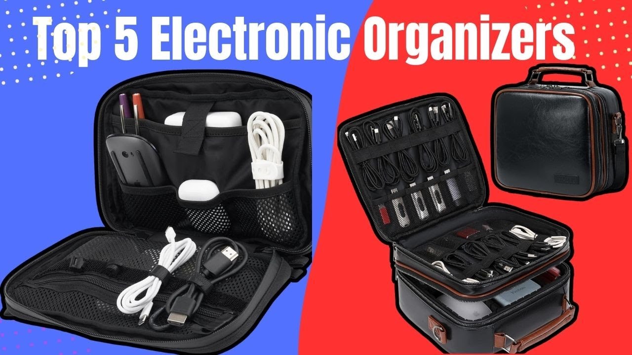 Top 5 Best Electronic Organizers Keep Your Gadgets & Cables Neat & Tidy ...