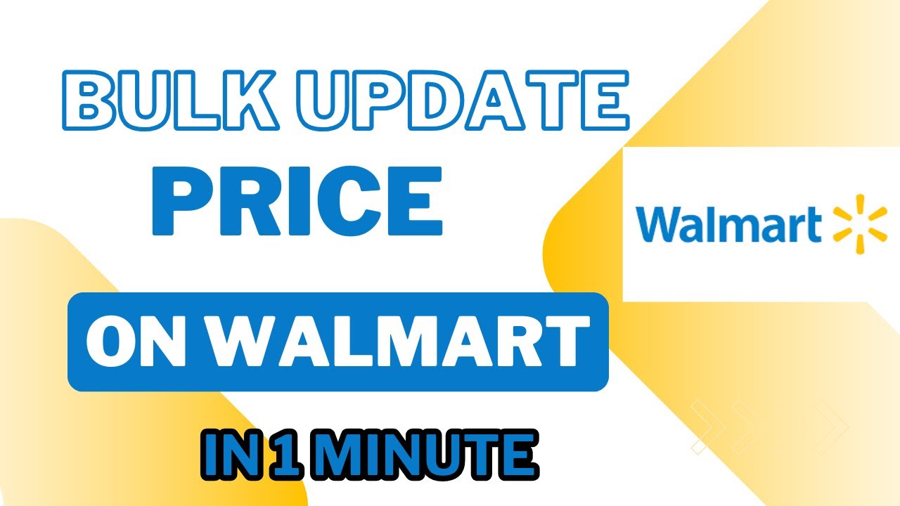 How to Bulk Update Prices on Walmart in 1 Minute | Price & Promotion ...
