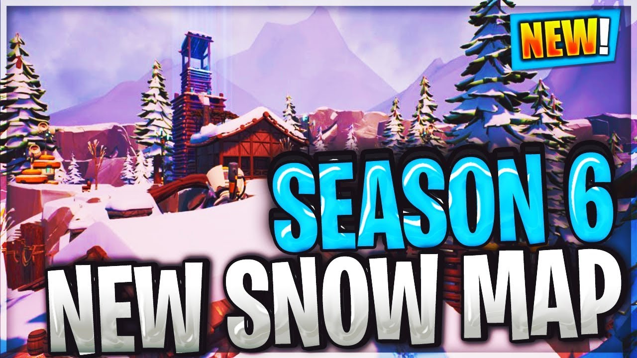 FORTNITE NEW SNOW MAP FOR SEASON 6 - (SEASON 6 TRAILER COMING SOON ...