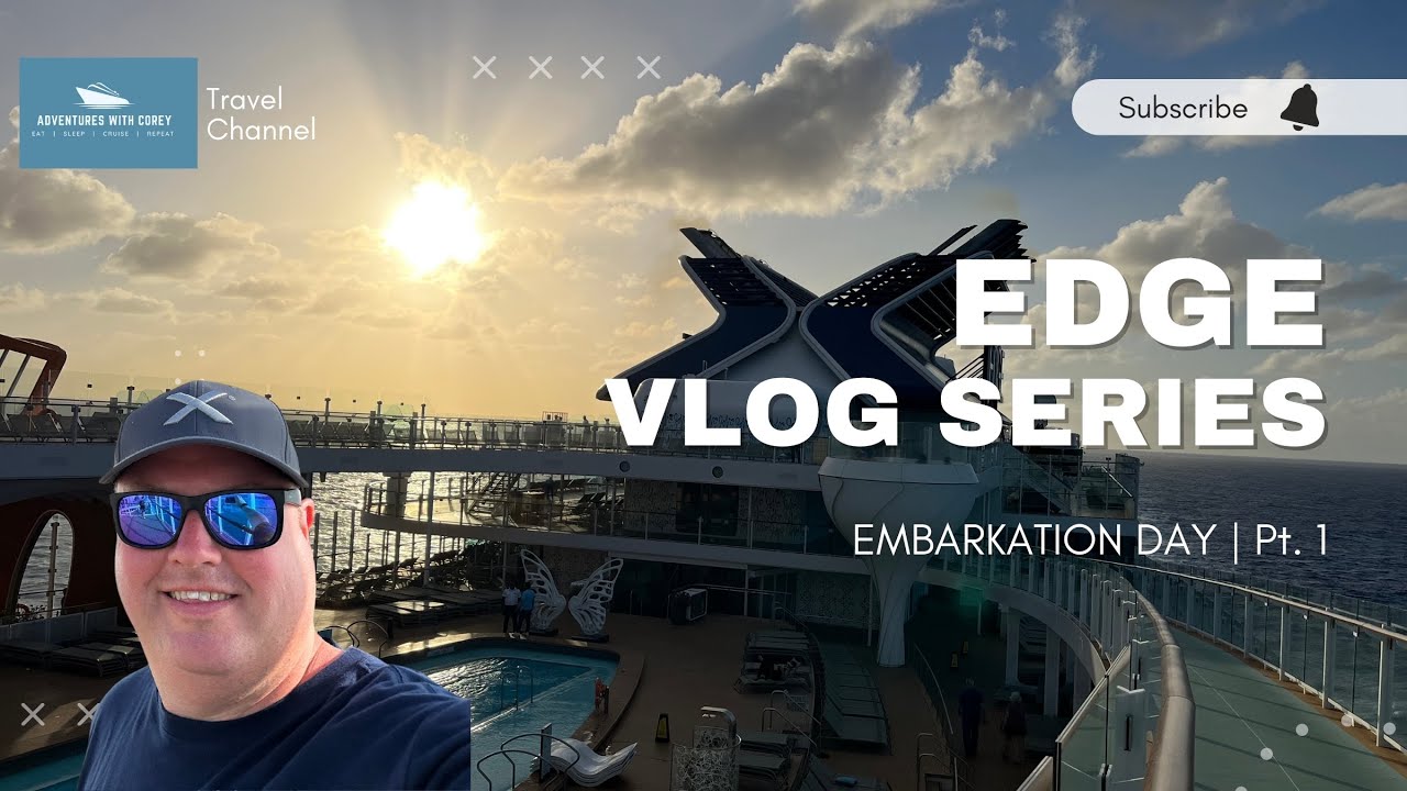 Embarkation day | Celebrity EDGE Vlog Series Pt.1 - YouTube