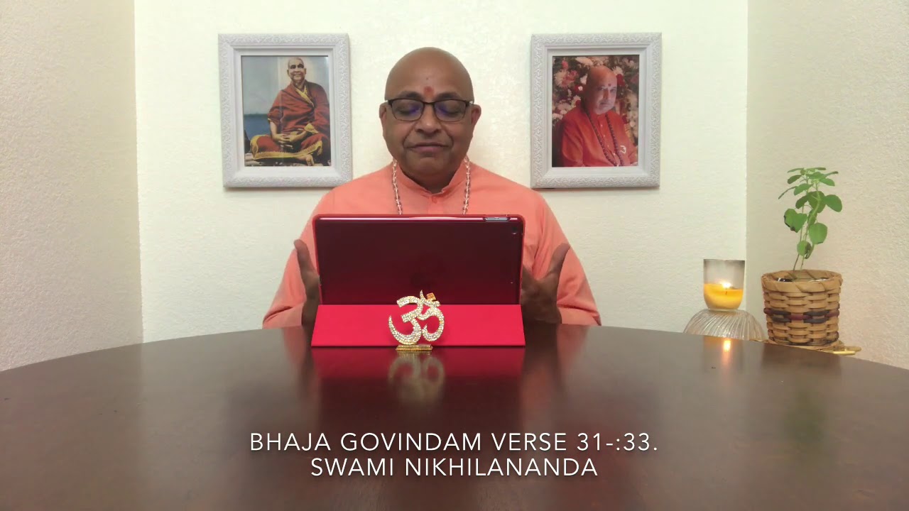 Bhaja Govindam (Concluding Verses 31-33) - Part 29 - By Worshipful Sri ...