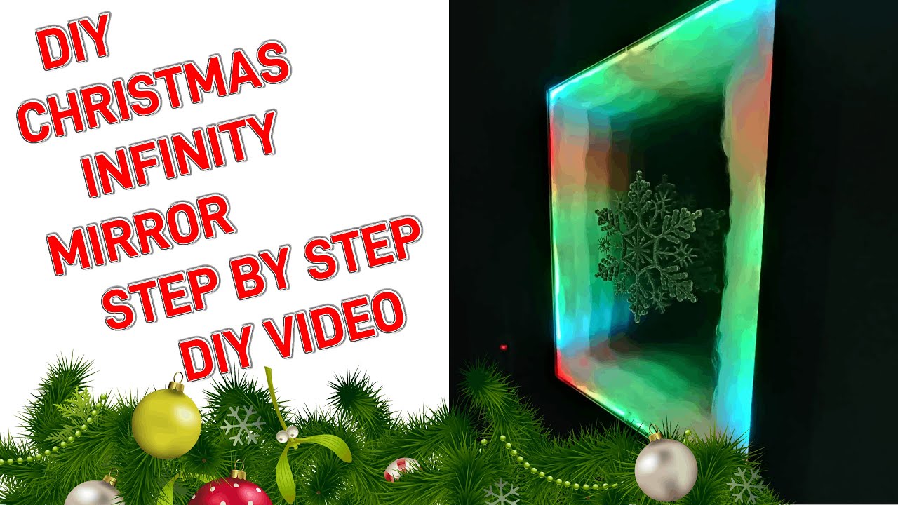 DIY - How To Make An Infinity Mirror - Christmas Edition - Full Video ...