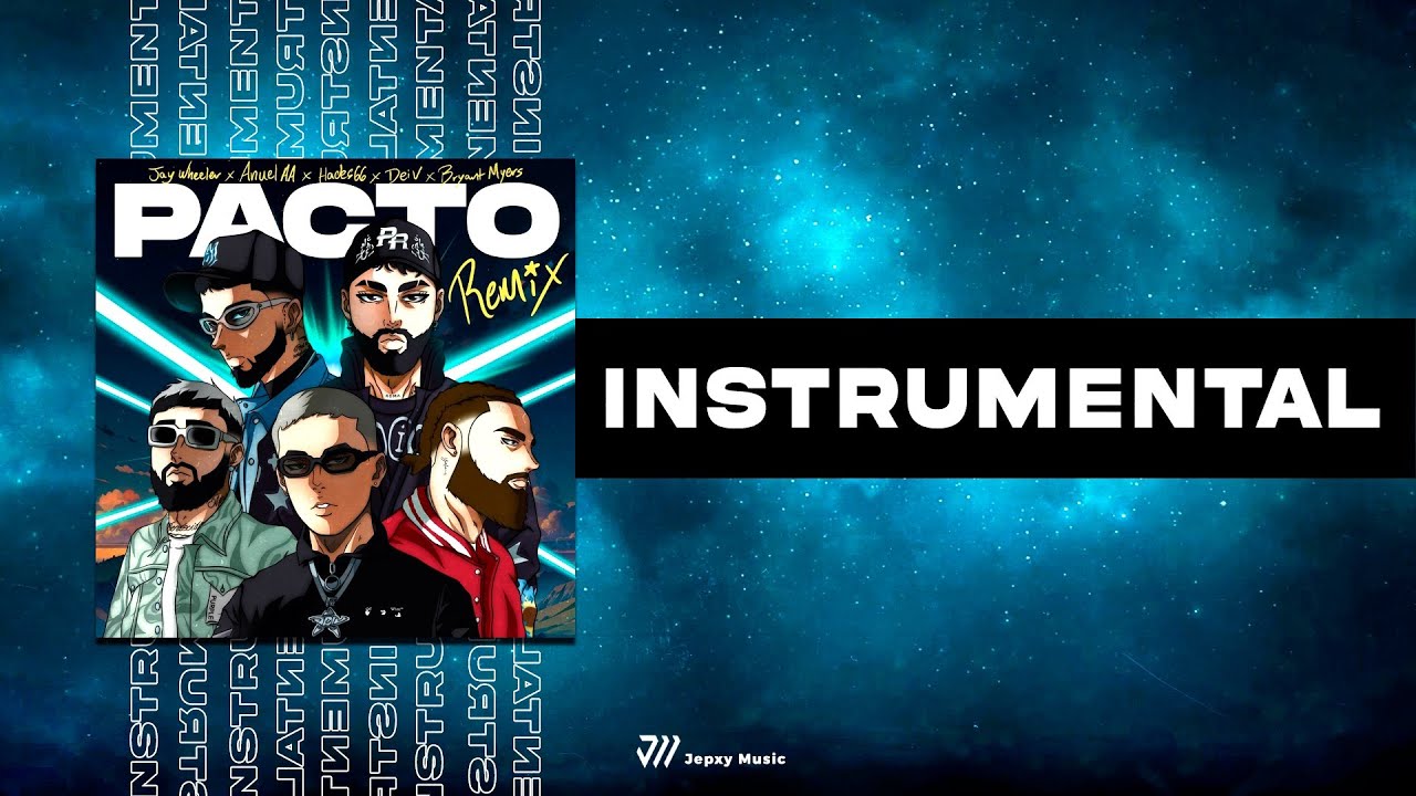 Jay Wheeler, Anuel AA, Hades66 Ft. Bryant Myers, Dei V - Pacto (Remix ...
