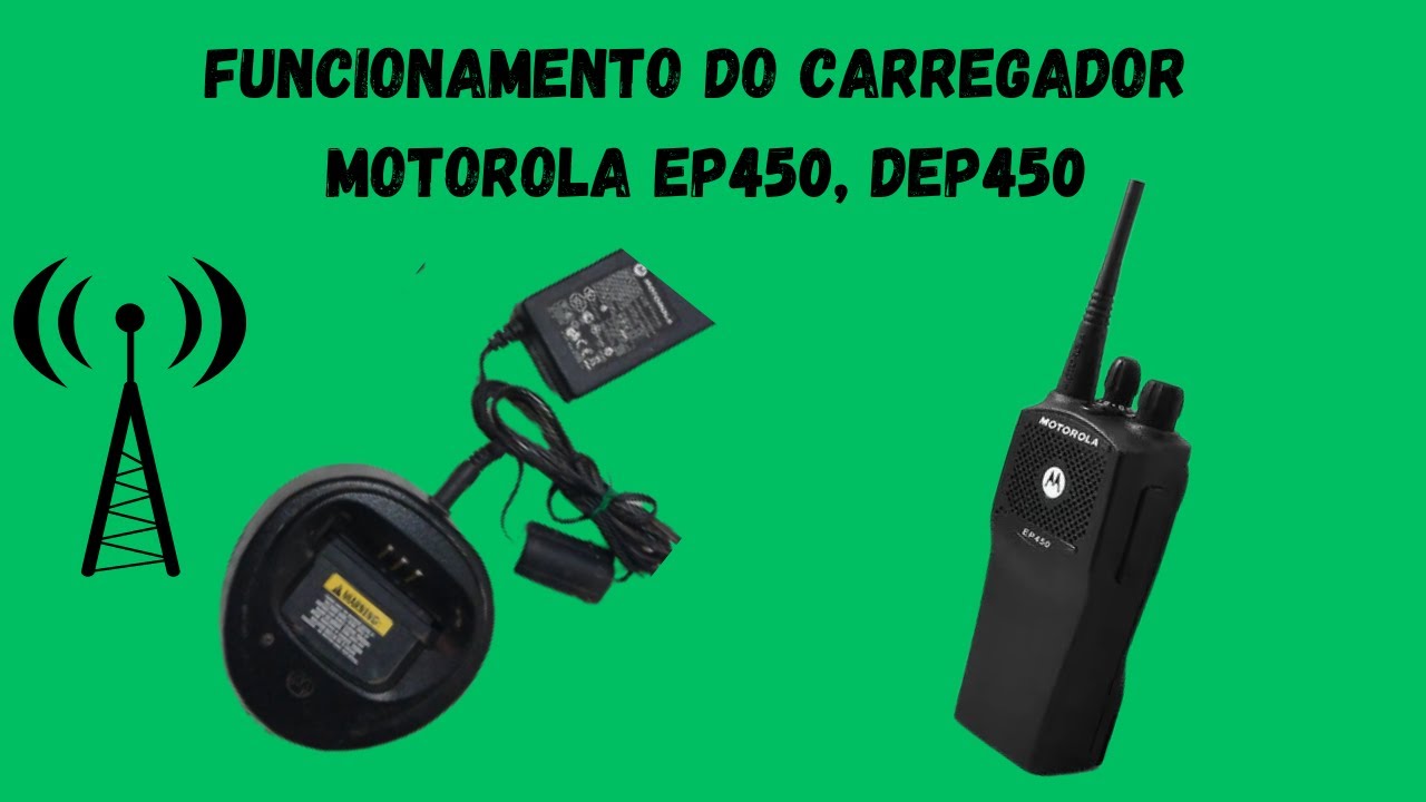 Carregador Motorola EP450, EP450s e DEP450 - YouTube